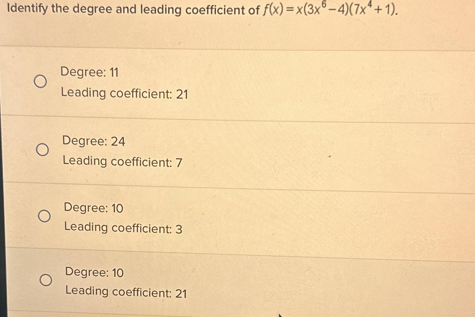 Solved Identify the degree and leading coefficient of | Chegg.com
