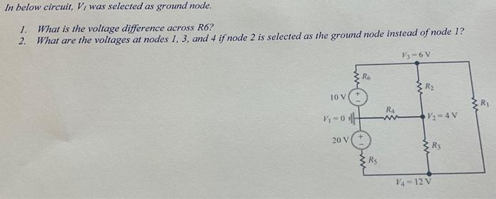 In below circuit, V, was selected as ground node. 1. | Chegg.com