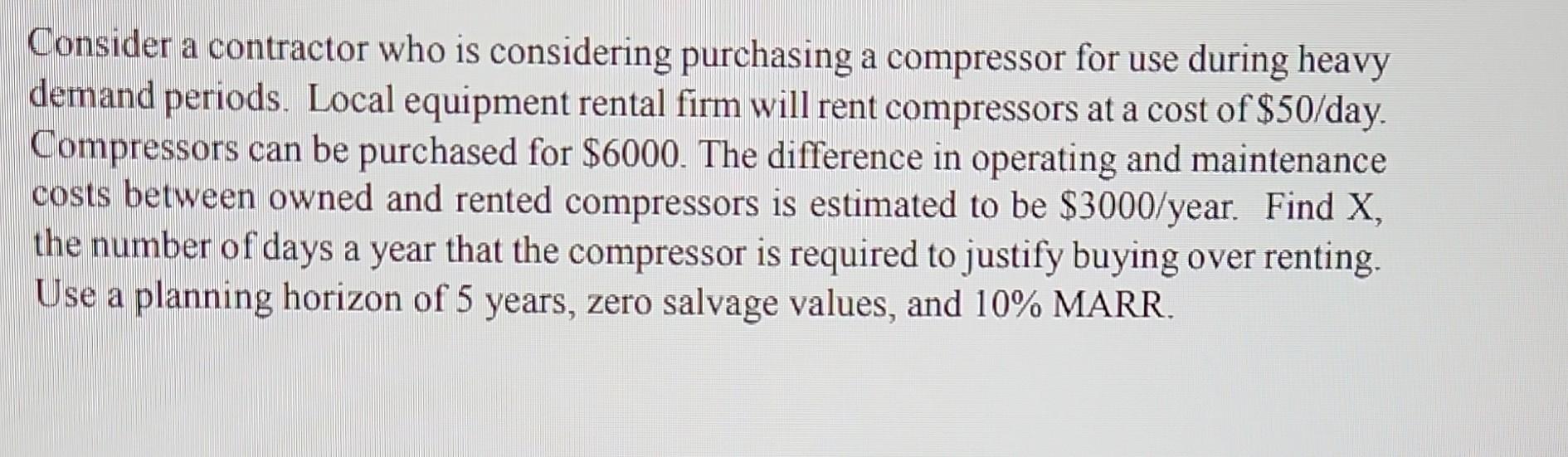 Solved Consider a contractor who is considering purchasing a | Chegg.com