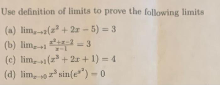 Solved Use definition of limits to prove the following | Chegg.com