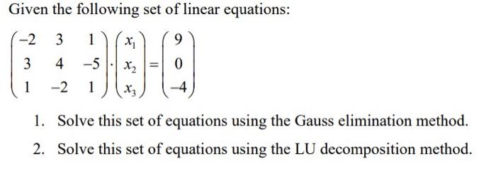 Solved Given the following set of linear equations: | Chegg.com