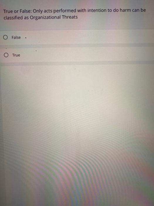 Solved If an organization responds to an intentional threat, | Chegg.com