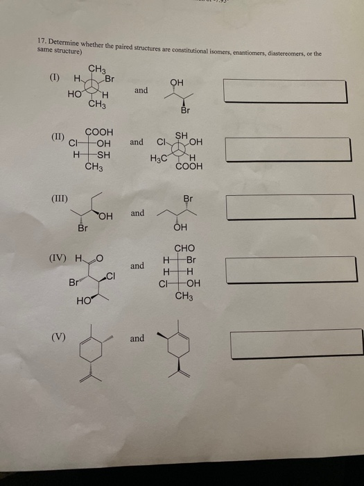 Solved 17. Determine whether the paired structures are | Chegg.com