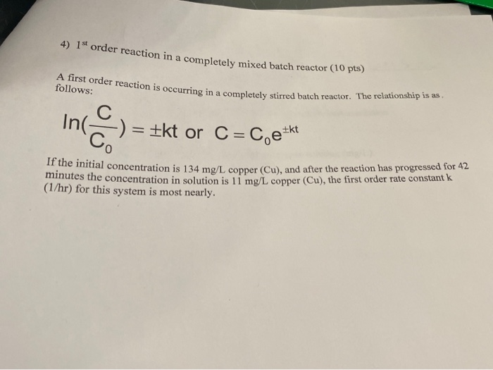 Solved order reaction in a completely mixed batch reactor | Chegg.com