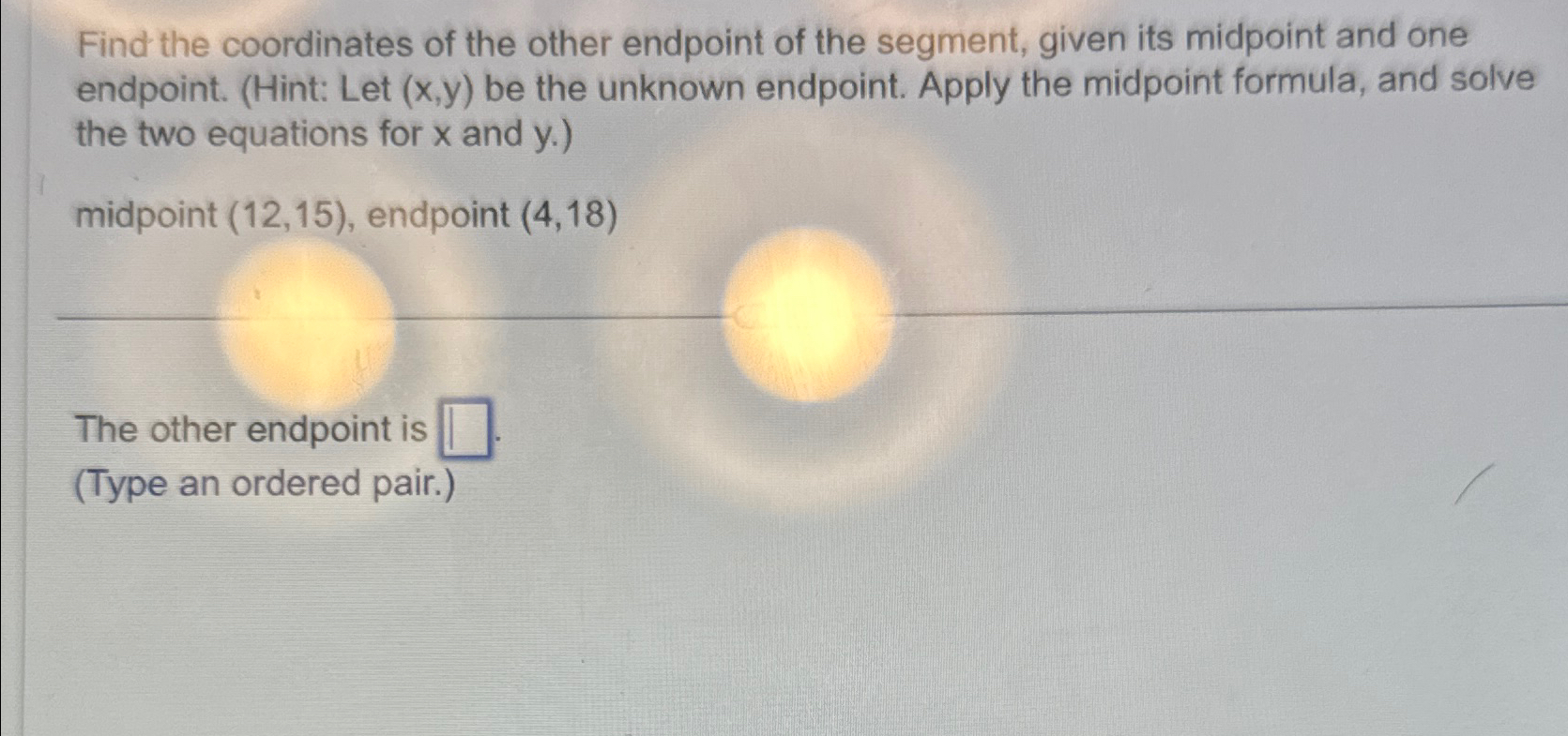 Solved Find the coordinates of the other endpoint of the | Chegg.com