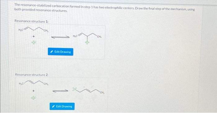 Solved The resonance-stabilized carbocation formed in step 1 | Chegg.com