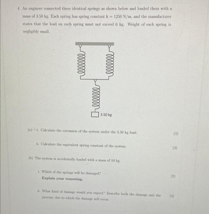 Solved 4. An engineer connected three identical springs as | Chegg.com