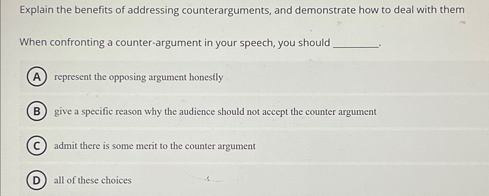 Solved Explain the benefits of addressing counterarguments, | Chegg.com