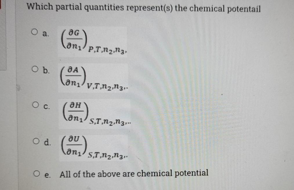 Solved Which partial quantities represent(s) the chemical | Chegg.com