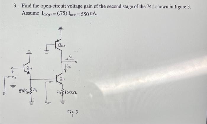 Solved 3. Find the open-circuit voltage gain of the second | Chegg.com