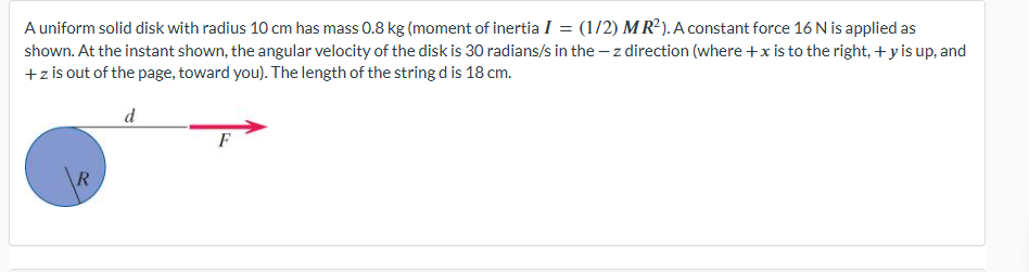 Solved by an EXPERT A uniform solid disk with radius 10 cm ﻿has mass | Chegg.com
