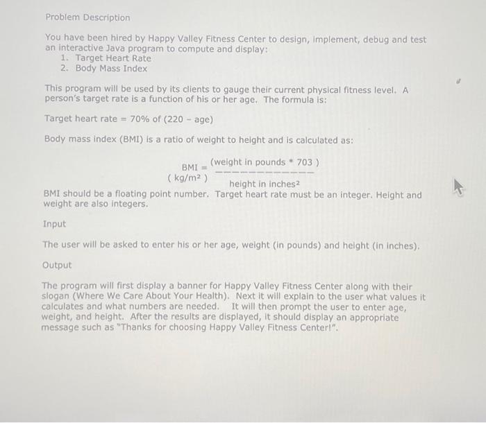 Solved Problem Description You have been hired by Happy | Chegg.com