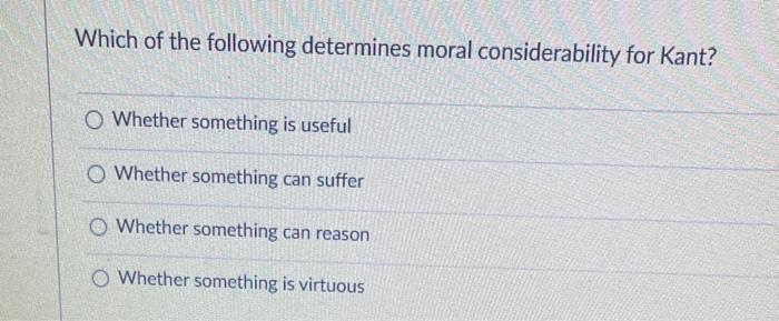 Which of the following determines moral | Chegg.com