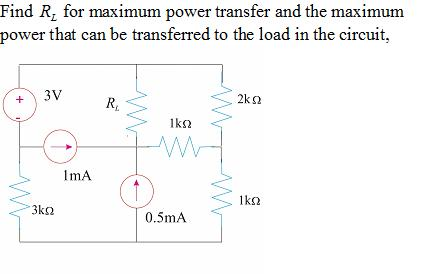 Solved Find RL for maximum power transfer and the maximum | Chegg.com