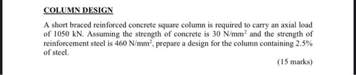 Solved COLUMN DESIGN A short braced reinforced concrete | Chegg.com