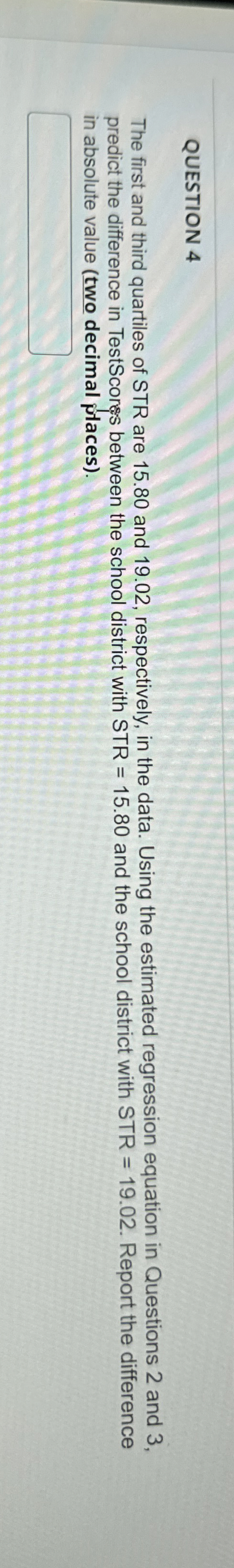 QUESTION 4The first and third quartiles of STR are | Chegg.com