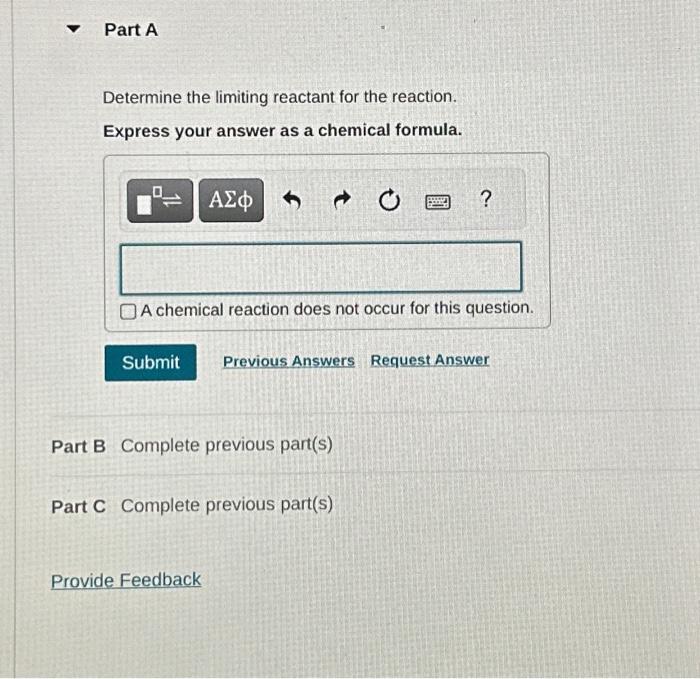 Determine the limiting reactant for the reaction. | Chegg.com