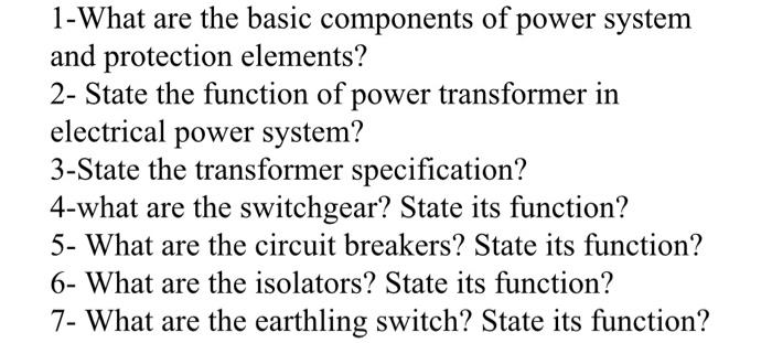 Solved 1-What are the basic components of power system and | Chegg.com