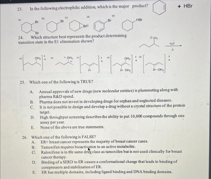 Solved 23. In the following electrophilic addition, which is | Chegg.com