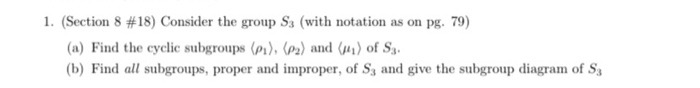 Solved 1. (Section 8 #18) Consider the group S3 (with | Chegg.com