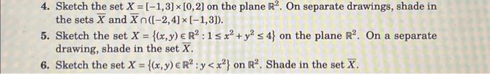 Solved 4. Sketch the set X=[−1,3]×[0,2] on the plane R2. On | Chegg.com