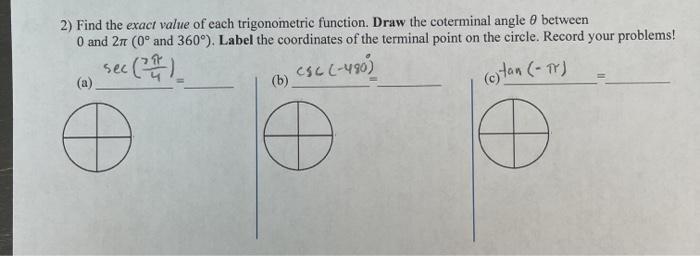 Solved 2) Find the exact value of each trigonometric | Chegg.com