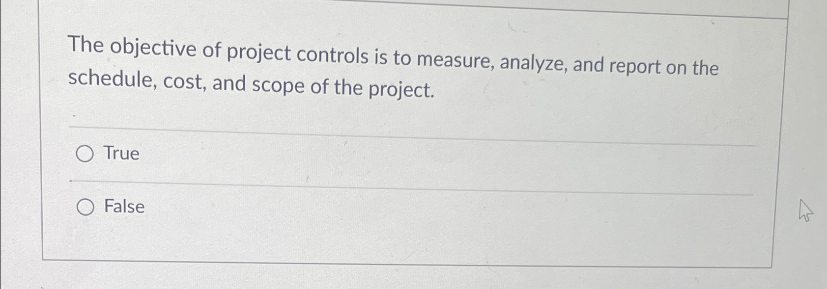 Solved The objective of project controls is to measure, | Chegg.com