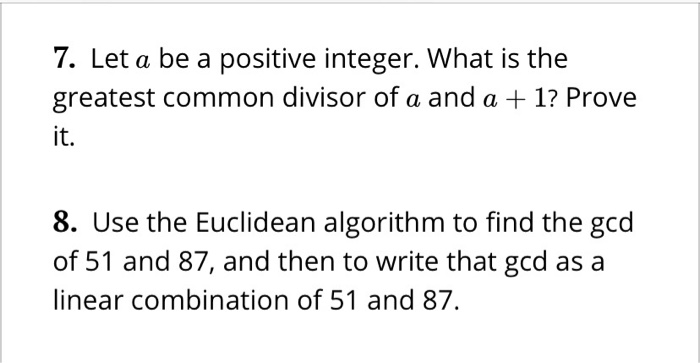 Solved 7. Let a be a positive integer. What is the greatest | Chegg.com