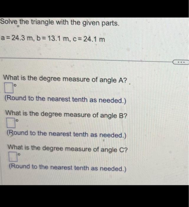 Solved Solve the triangle with the given parts. | Chegg.com