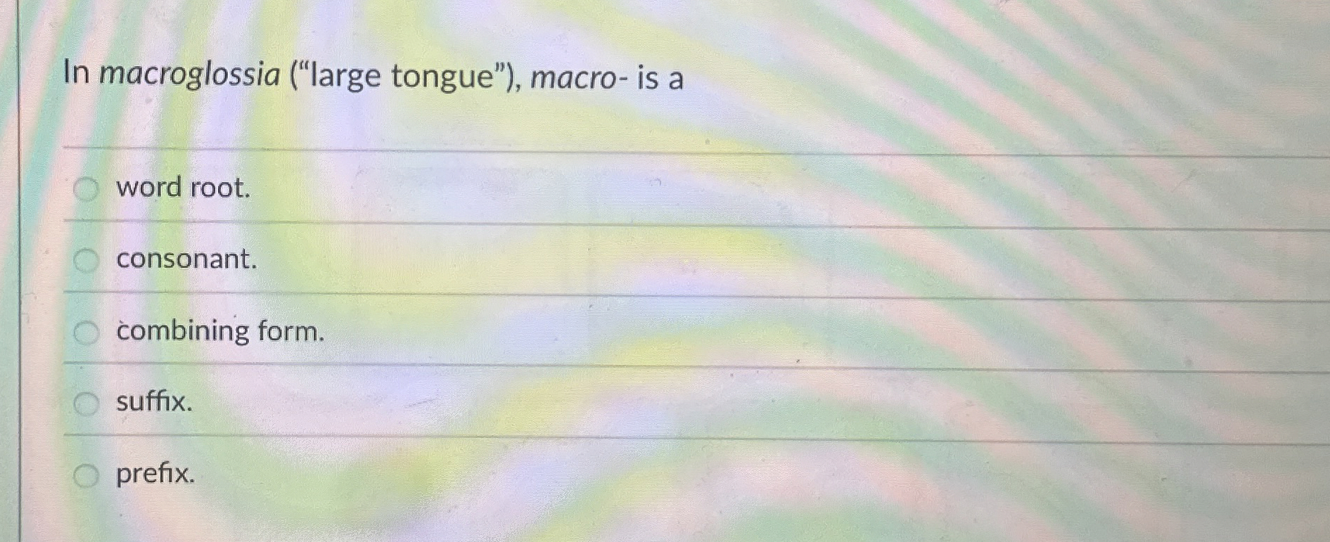 Solved In cardi/o/centesis, ﻿cardi/o is a vowel.suffix.word | Chegg.com