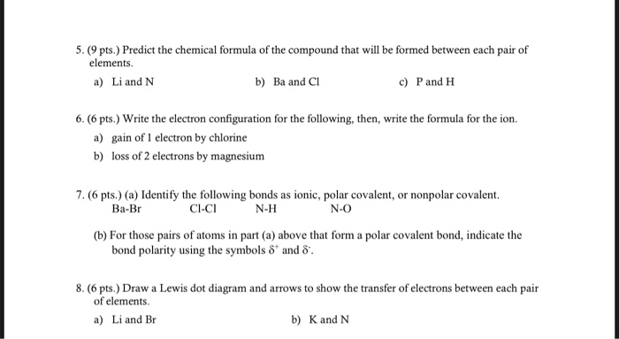 Solved 5. (9 pts.) Predict the chemical formula of the | Chegg.com
