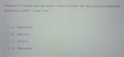 Solved The brain is modular and has system one and system | Chegg.com