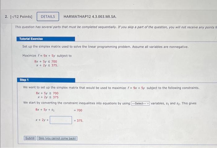Solved Set up the simplex matrix used to solve the linear | Chegg.com
