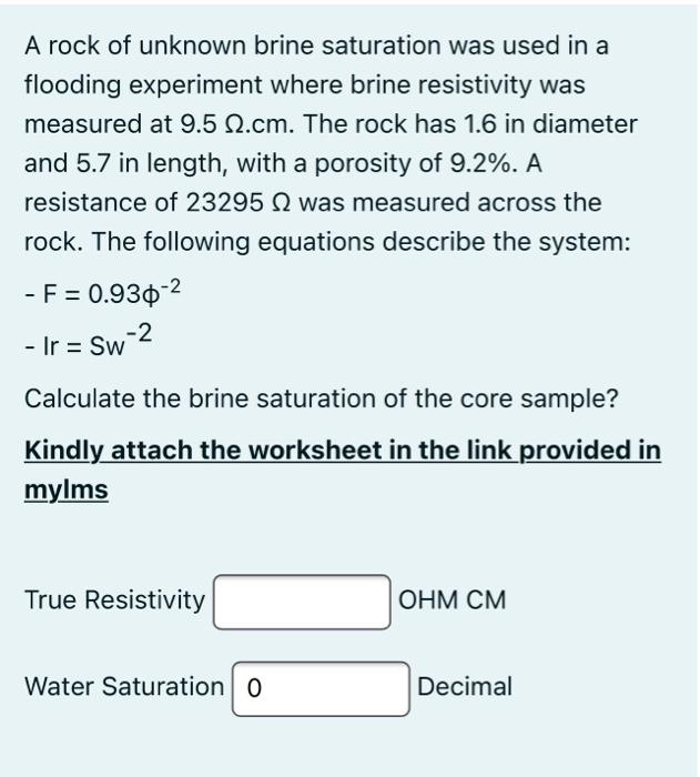 Solved A rock of unknown brine saturation was used in a | Chegg.com