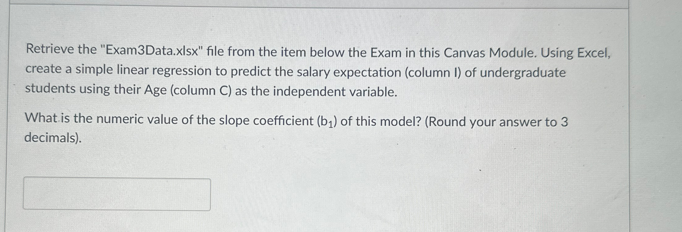Solved Retrieve the "Exam3Data.xIsx" file from the item | Chegg.com