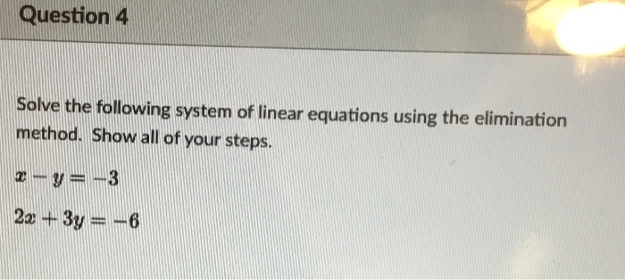 Solved Question 4 Solve the following system of linear | Chegg.com