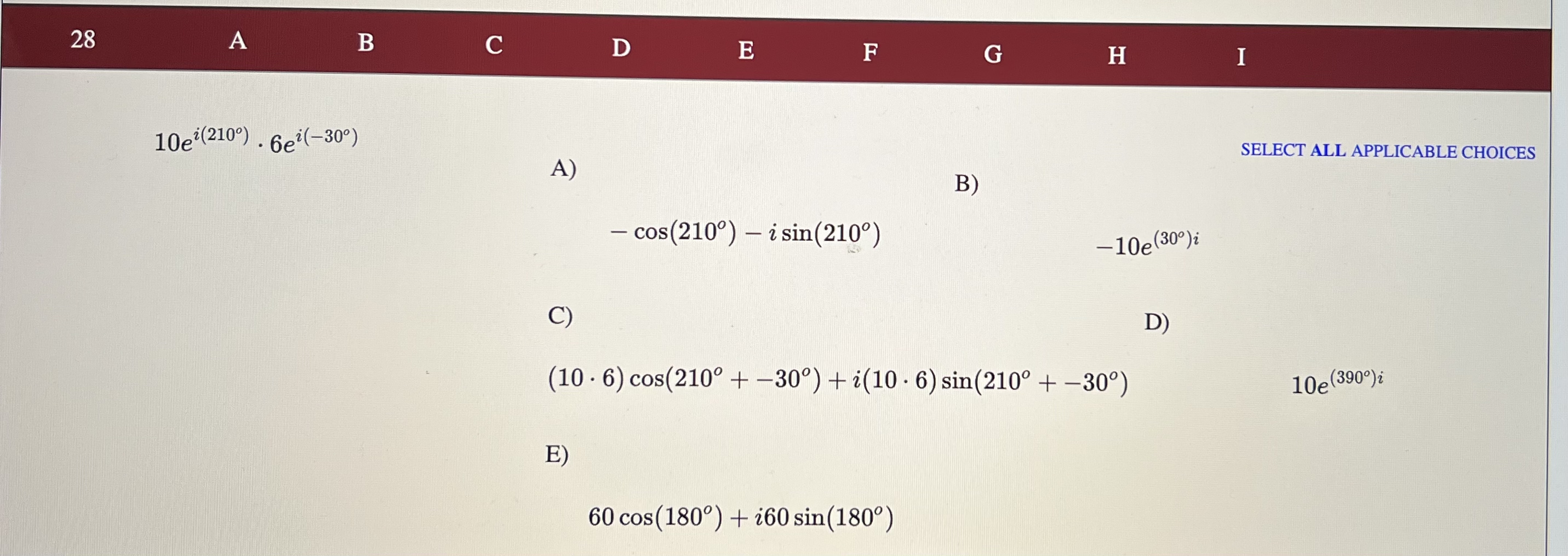 Solved 28AB10ei(210°)*6ei(-30°)A)SELECT ALL APPLICABLE | Chegg.com