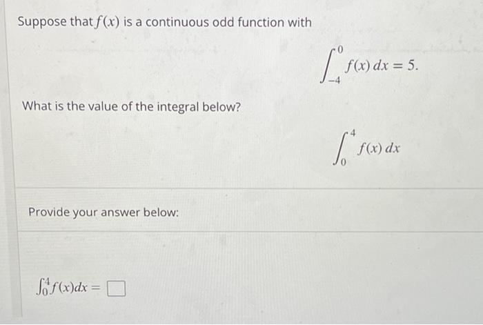 Solved Suppose that f(x) is a continuous odd function with | Chegg.com