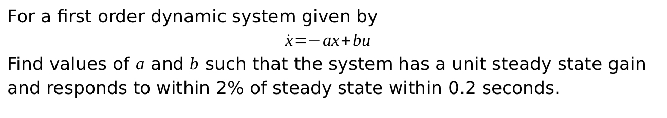 Solved For a first order dynamic system given | Chegg.com