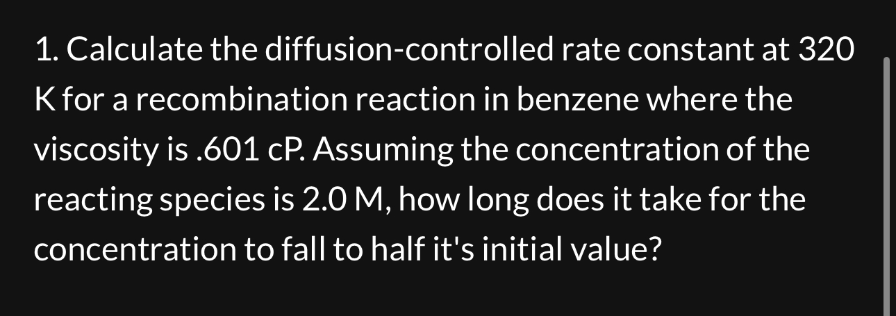 Solved Calculate the diffusion-controlled rate constant at | Chegg.com