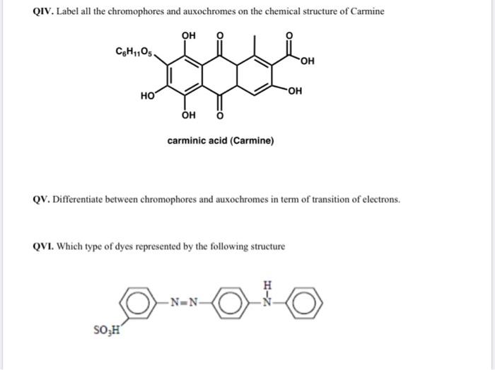 Solved QIV. Label all the chromophores and auxochromes on | Chegg.com