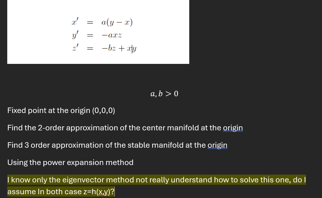 x'=a(y-x)y'=-axzz'=-bz+xya,b>0Fixed point at the | Chegg.com
