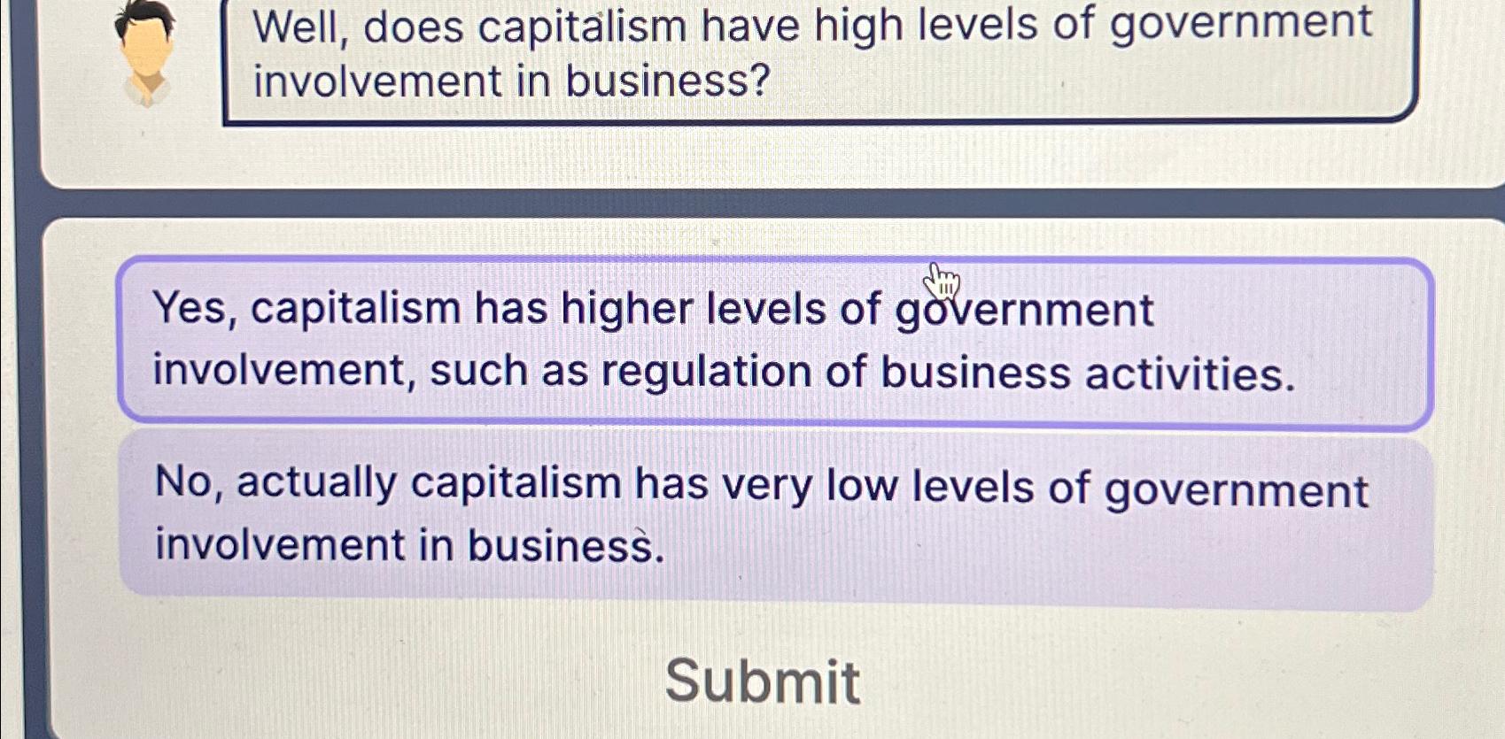 Solved Well, does capitalism have high levels of government | Chegg.com