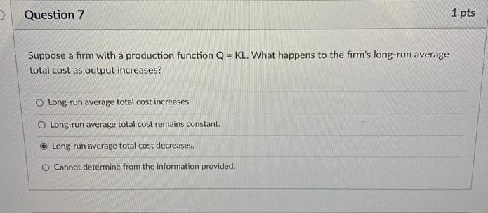 Solved Suppose a firm with a production function Q=K L. What | Chegg.com