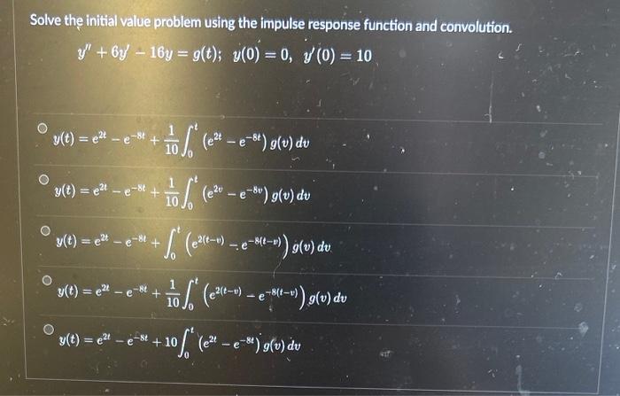Solved Solve the initial value problem using the impulse | Chegg.com