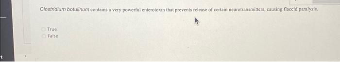 Solved Clostridium botulinum contains a very powerful | Chegg.com