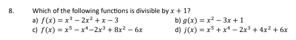 Solved Which of the following functions is divisible by | Chegg.com