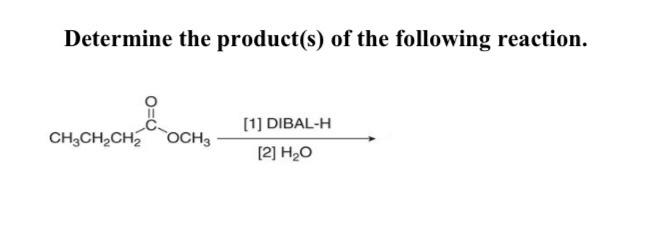 Solved Determine The Product S ﻿of The Following Reaction