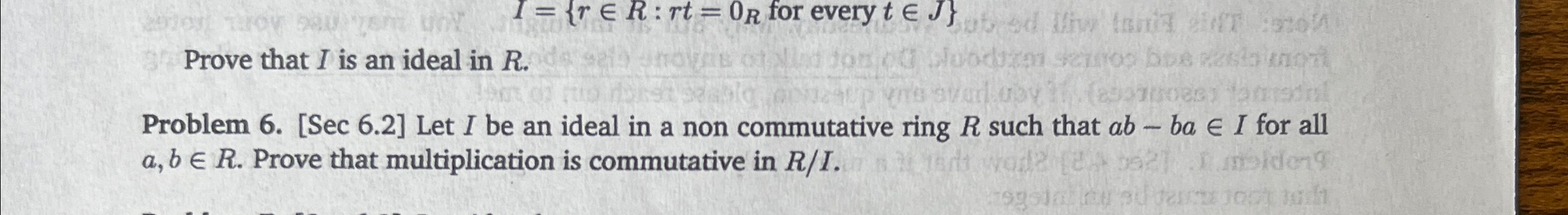 Solved 6. ] ﻿Let I be an ideal in a non commutative ring R | Chegg.com