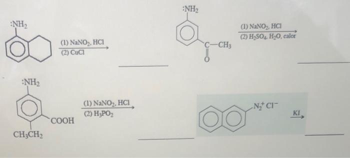 Solved (1) NaNO2,HCl (2) CuCl ( (2) H2SO4,H2O, calor (1) | Chegg.com